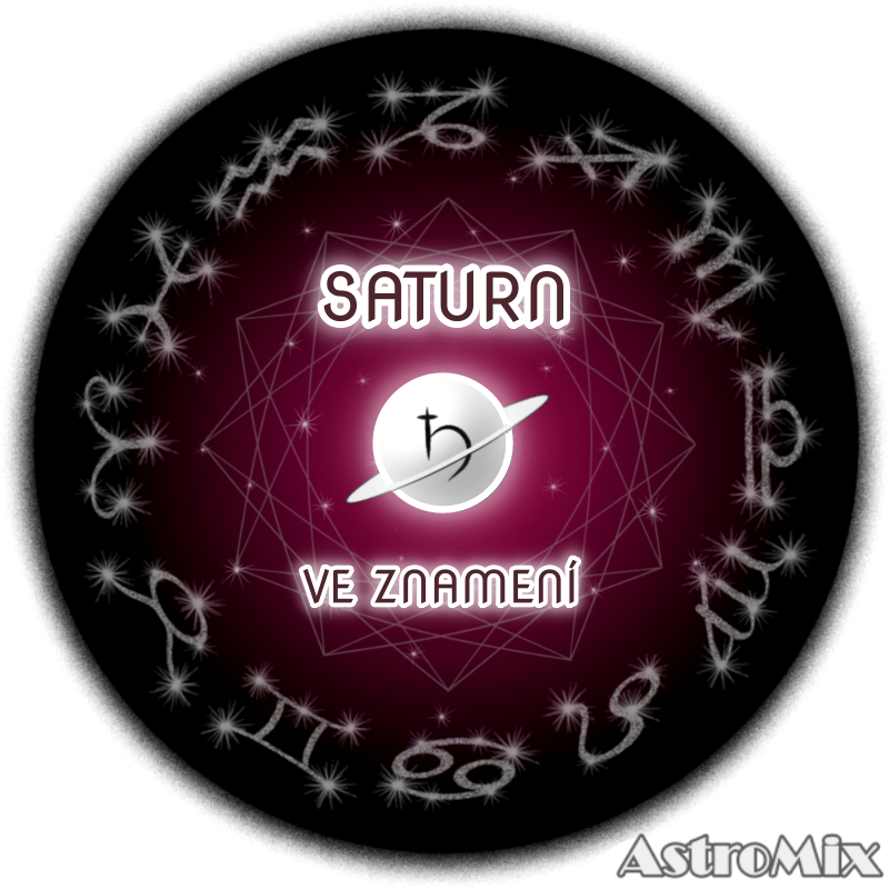 SATURN V HOROSKOPU • AstroMix.cz - Váš Vnitřní Vesmír